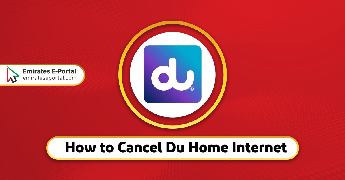 How to Cancel Du Home Internet - Emirates E-Portal