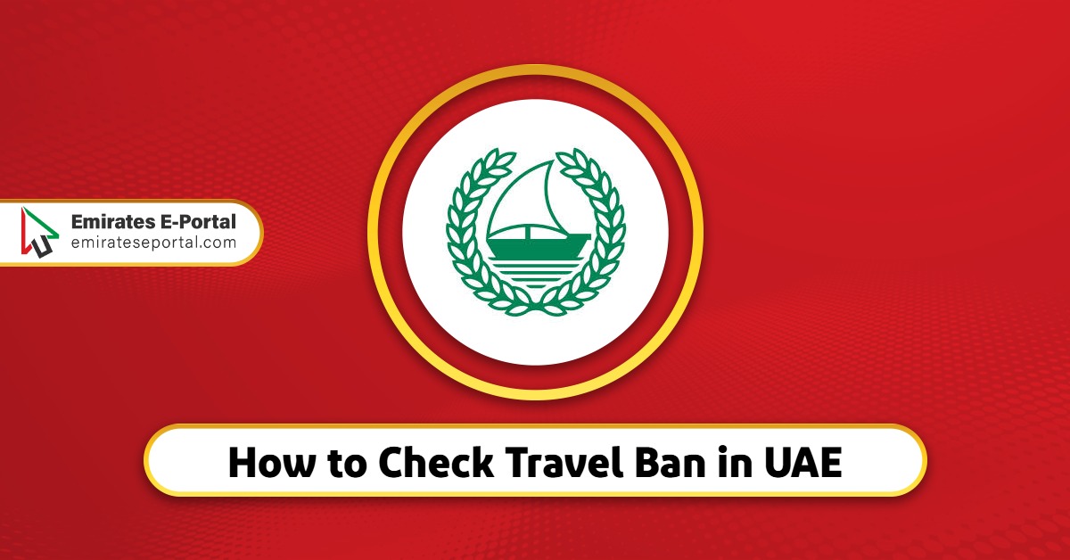 How to Check Travel Ban in UAE