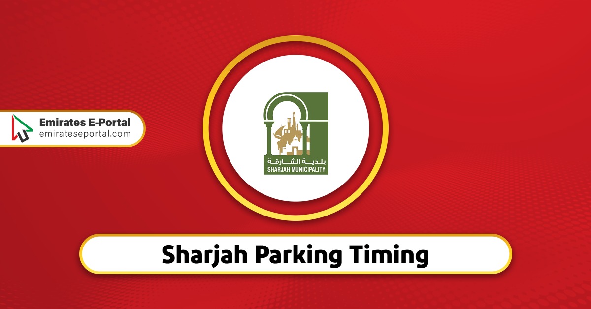 Sharjah Parking Timing 2026 - Emirates E-Portal
