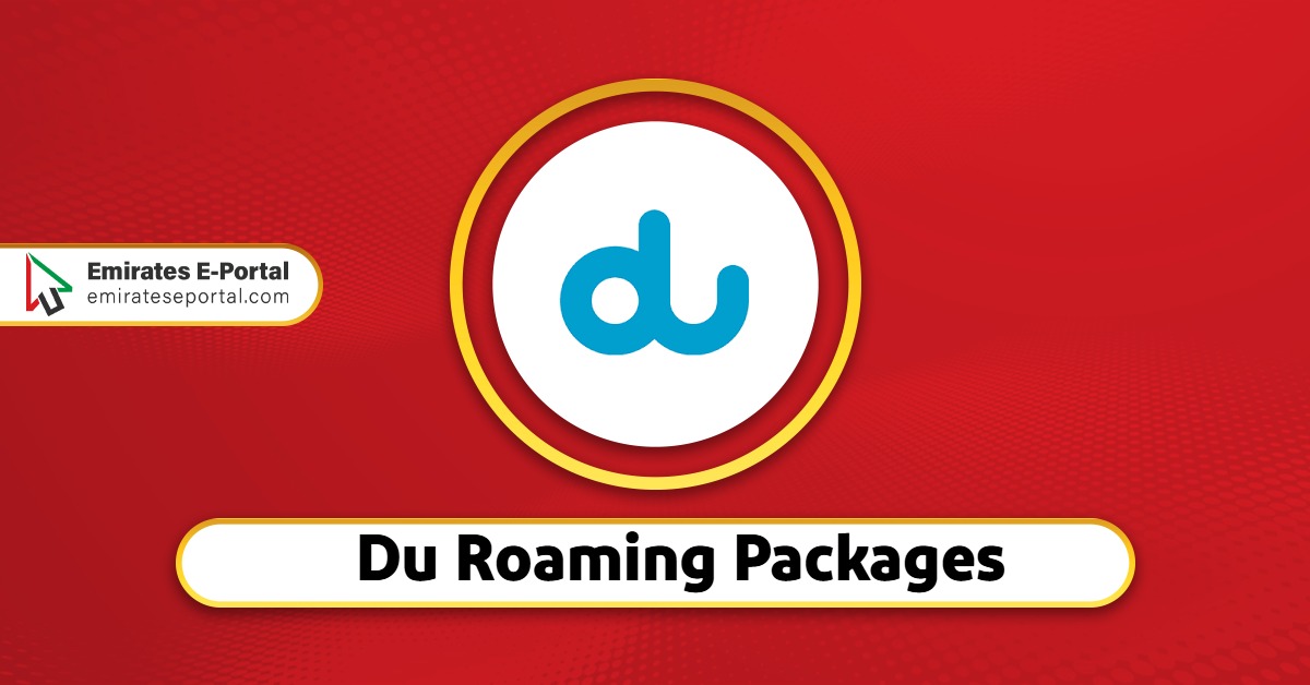 Du Roaming Packages for Postpaid 2025 - Emirates E-Portal