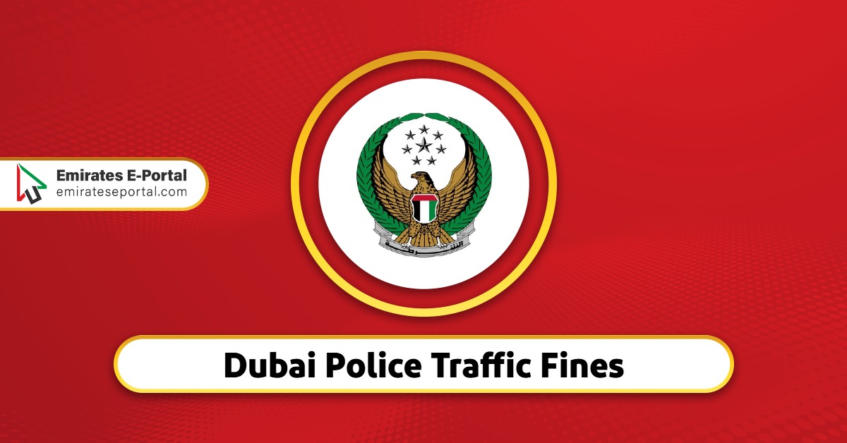Dubai Police Traffic Fines 2025 - Emirates E-Portal