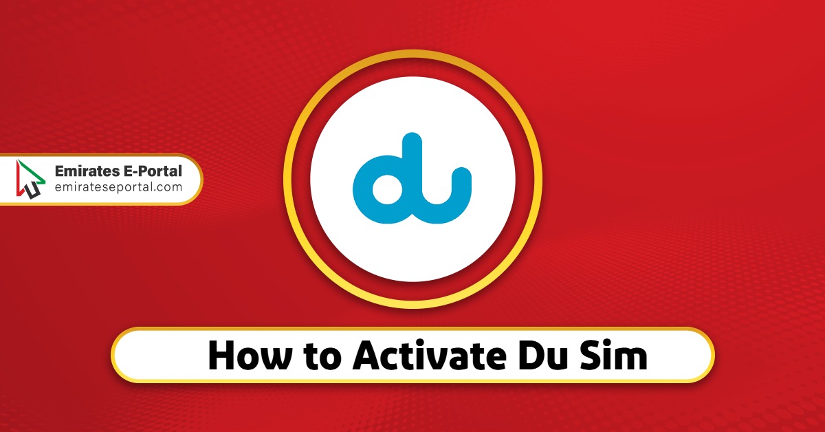 How to Activate Du Sim? - Emirates E-Portal