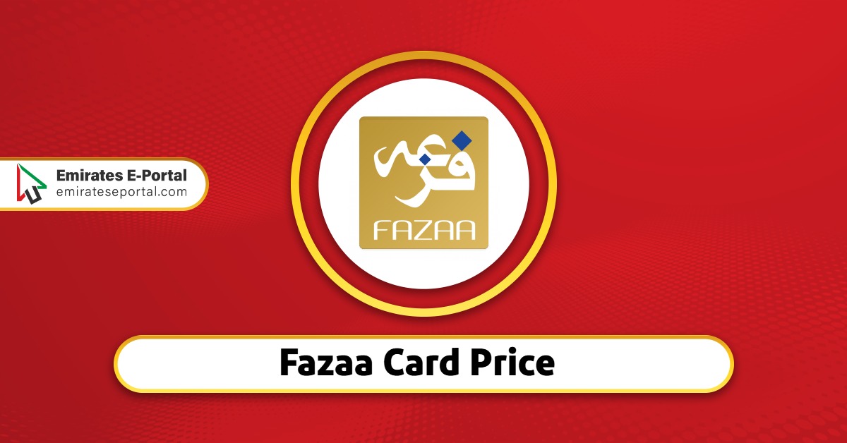 Fazaa Card Price 2026 - Emirates E-Portal