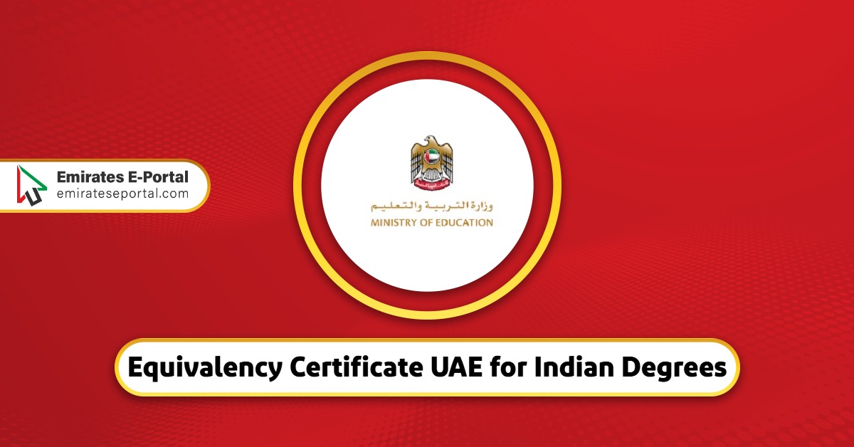 Equivalency Certificate UAE for Indian Degrees - Emirates E-Portal