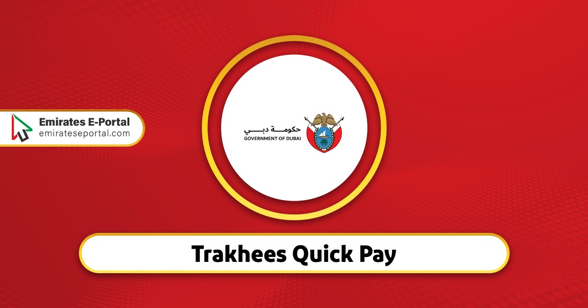 Trakhees Quick Pay - Emirates E-Portal