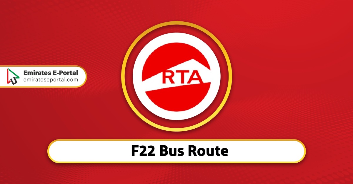 F22 Bus Route and Timing in Dubai 2026 - Emirates E-Portal