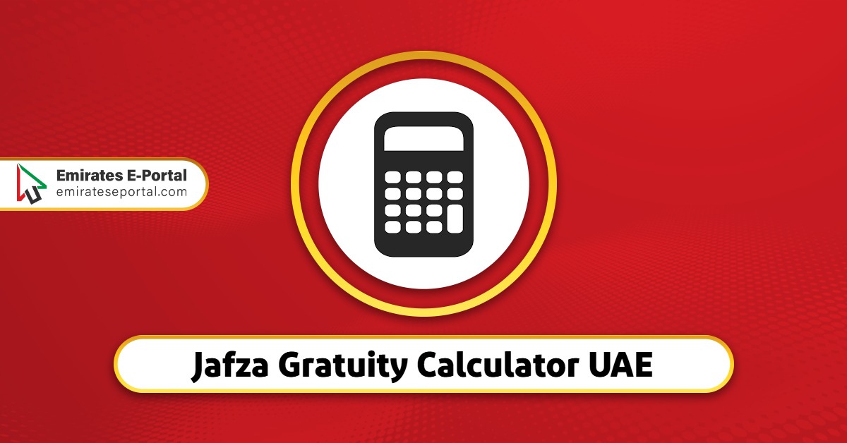 Jafza Gratuity Calculator UAE 2026 – End of Service Calculation